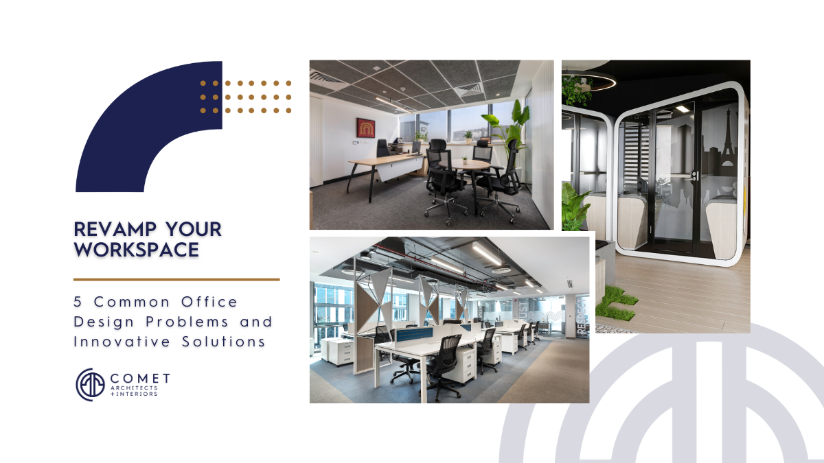 5 Common Office Design Problems and Innovative Solutions
